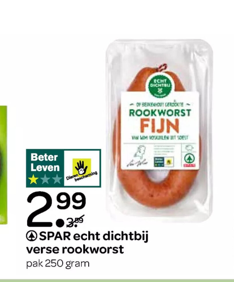 Echt dichtbij verse rookworst 250 gram aanbieding bij Spar