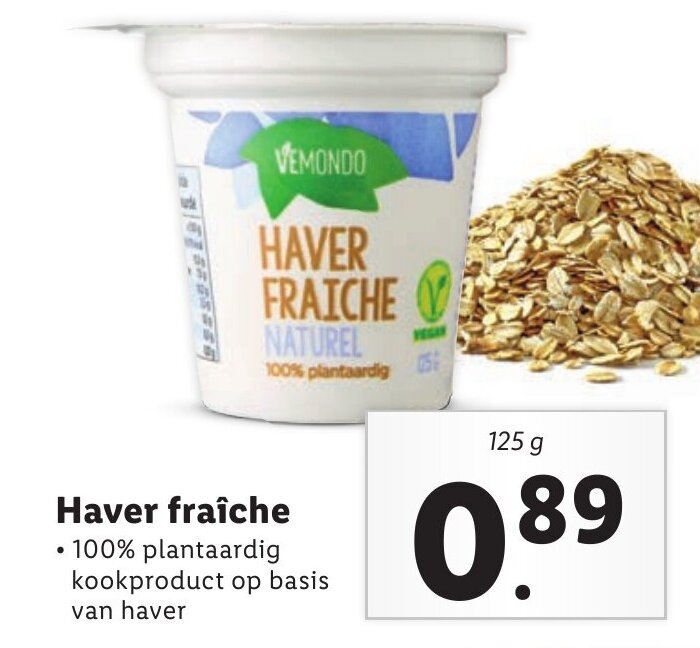 Vemondo haver fraiche 125G aanbieding bij Lidl