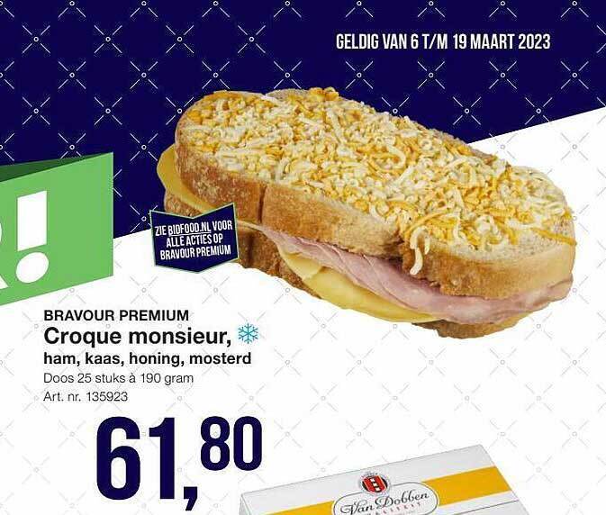 Bravour premium croque monsieur, ham, kaas, honing, mosterd aanbieding ...