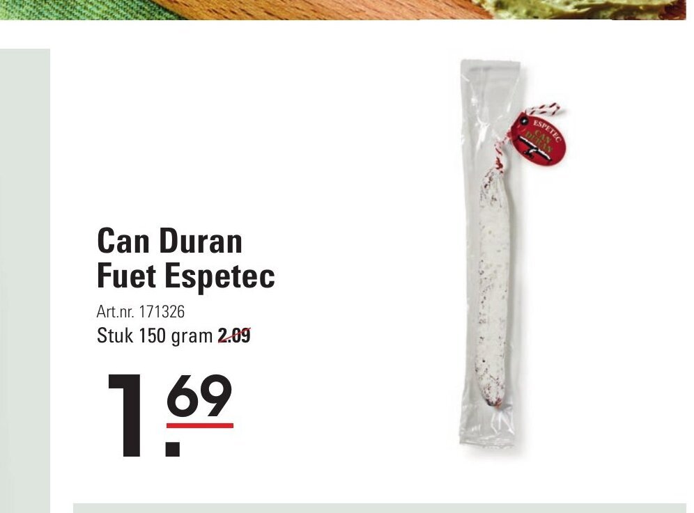 Can Duran Fuet Espetec 150 gram aanbieding bij Sligro