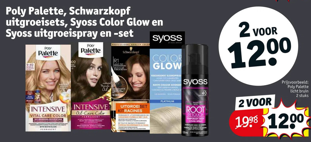 Poly palette, schwarzkopf uitgroeisets, syoss color glow en aanbieding ...