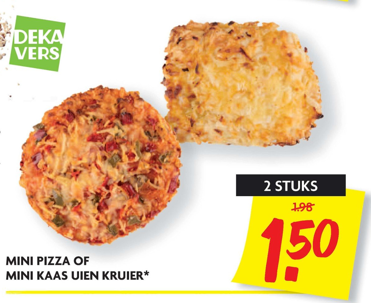 Mini Pizza Of Mini Kaas Uien Kruier aanbieding bij Dekamarkt