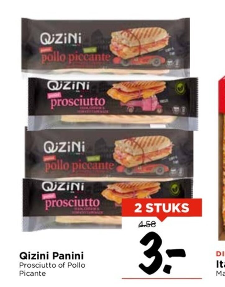 Qizini Panini Prosciutto of Pollo Picante aanbieding bij Vomar ...