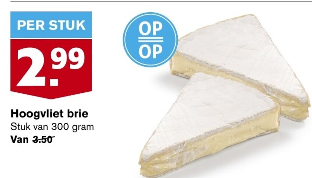 Hoogvliet brie Stuk van 300 gram aanbieding bij Hoogvliet