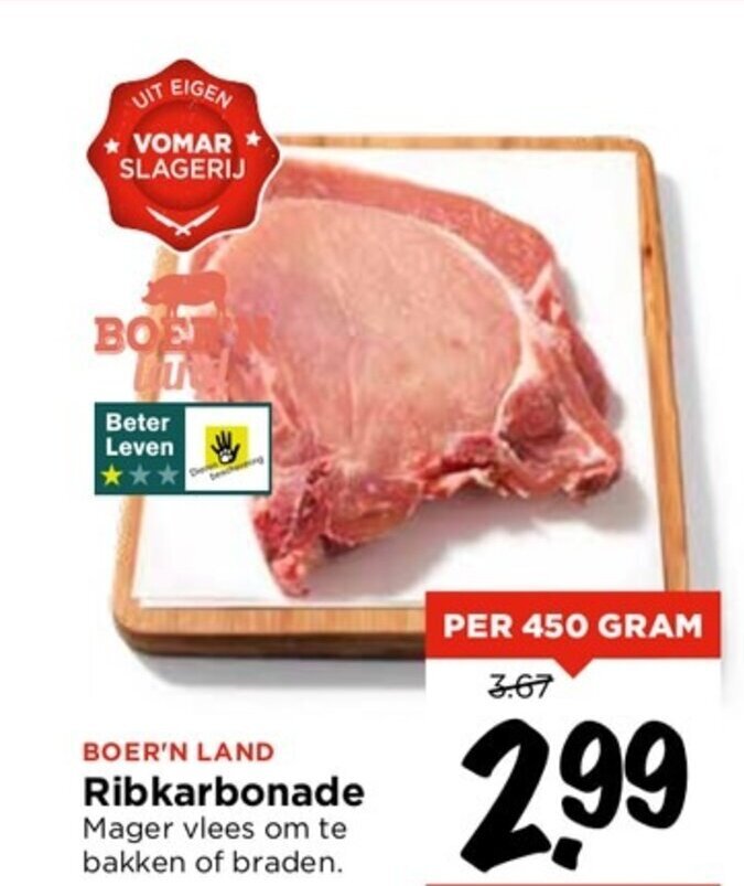 Ribkarbonade Mager vlees om te bakken of braden. 450g aanbieding bij Vomar