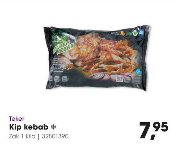 Teker Kip kebab * Zak 1 kilo | 32801390 aanbieding bij HANOS