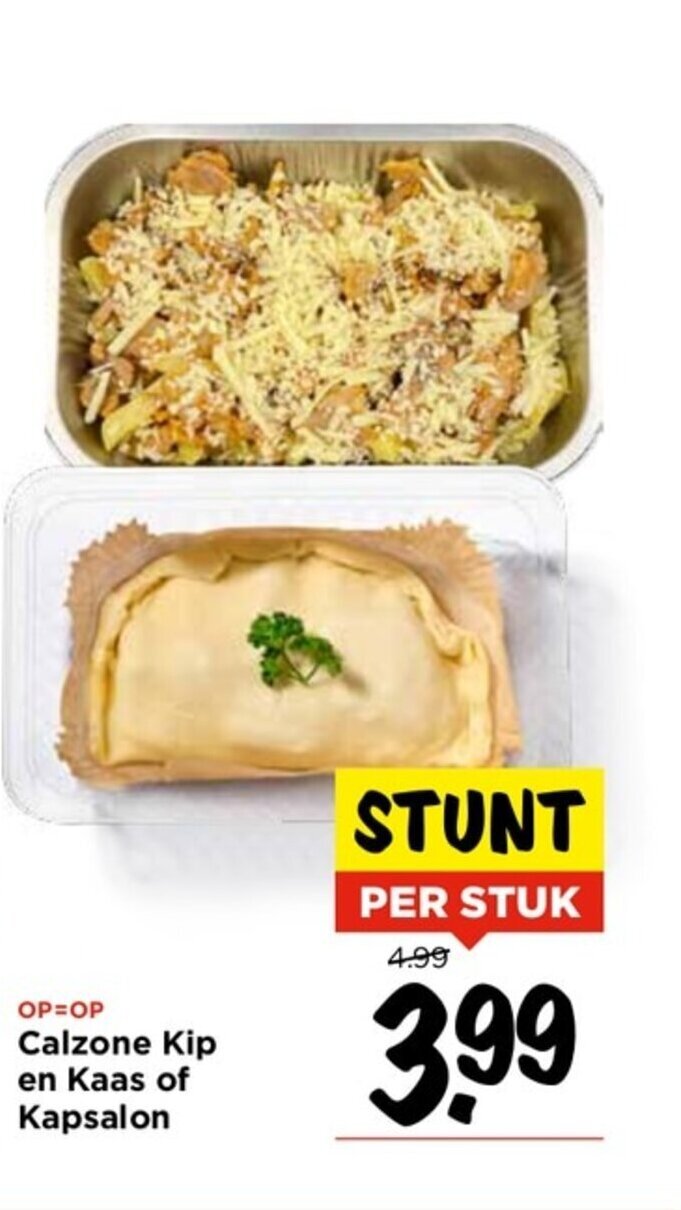 Calzone Kip en Kaas of Kapsalon aanbieding bij Vomar