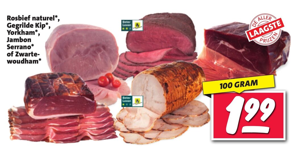 Rosbief naturel*, Gegrilde Kip*, Yorkham*, Jambon Serrano* of Zwarte ...