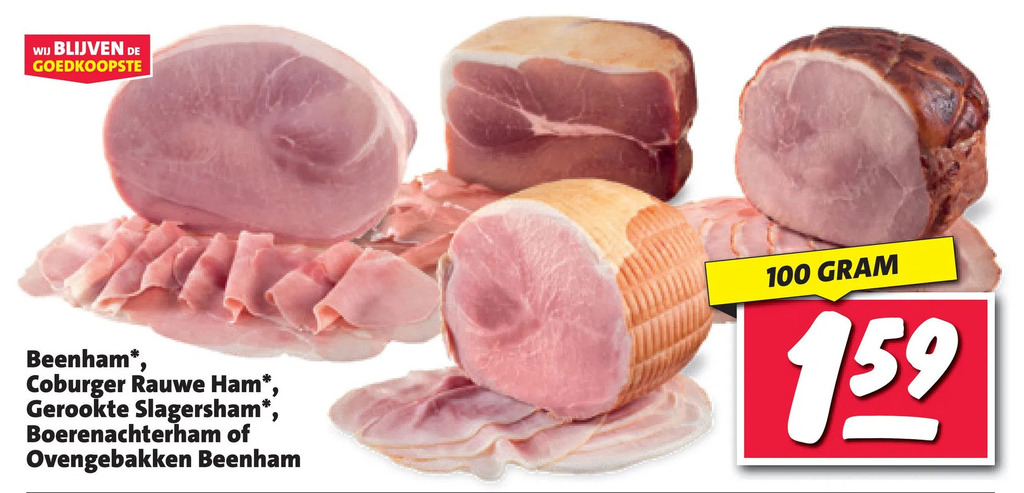 Beenham*, coburger rauwe ham* gerookte slagersham*, boerenachterham of ...
