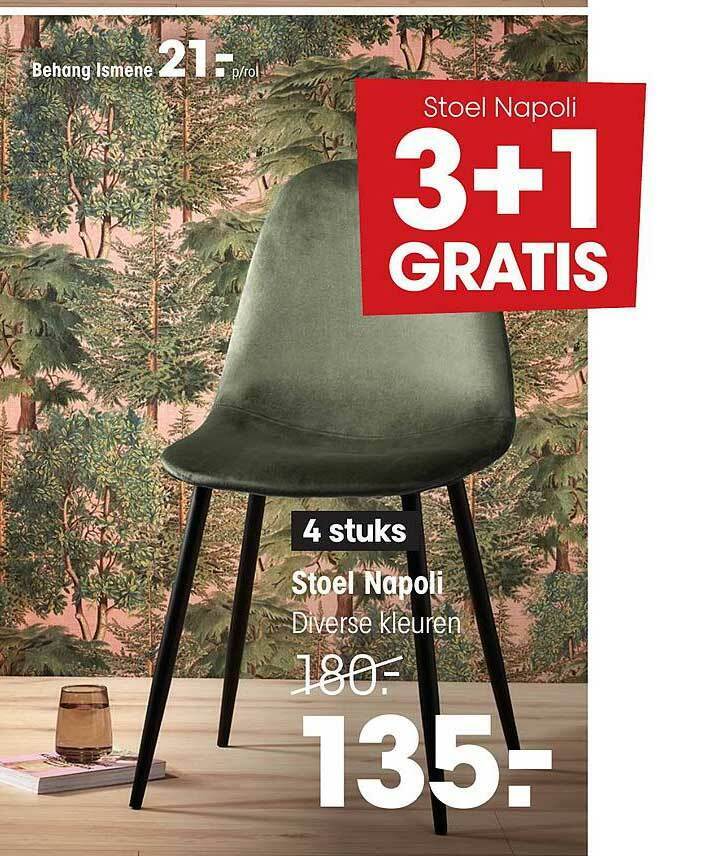 Behang Ismene Of Stoel Napoli 3+1 Gratis aanbieding bij Kwantum