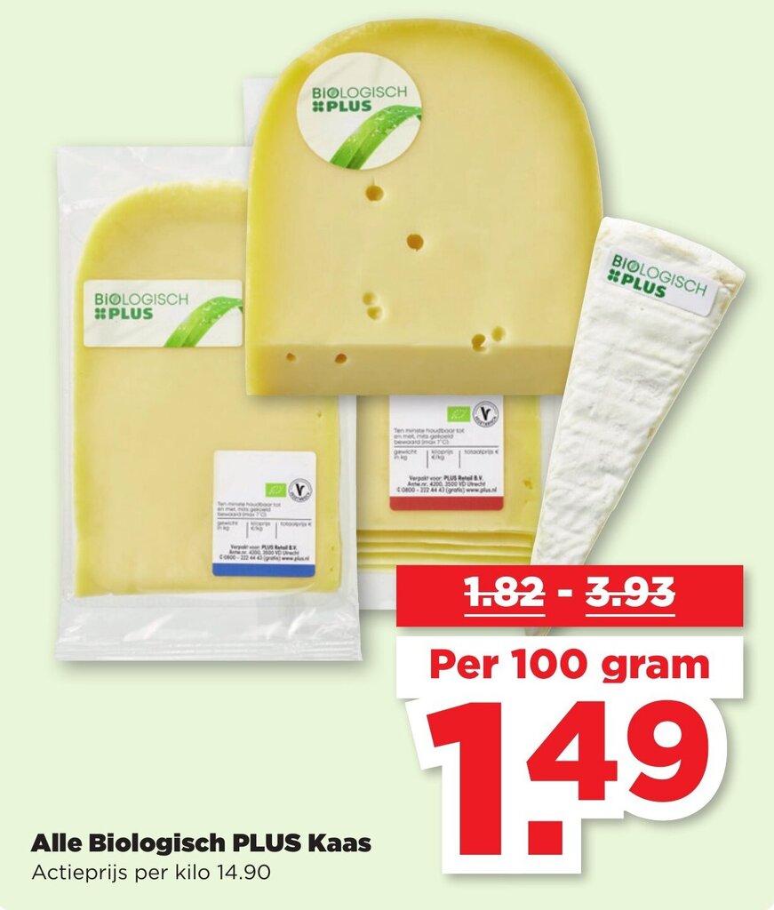 Alle Biologisch Kaas kilo 14.90 100 gram aanbieding bij PLUS