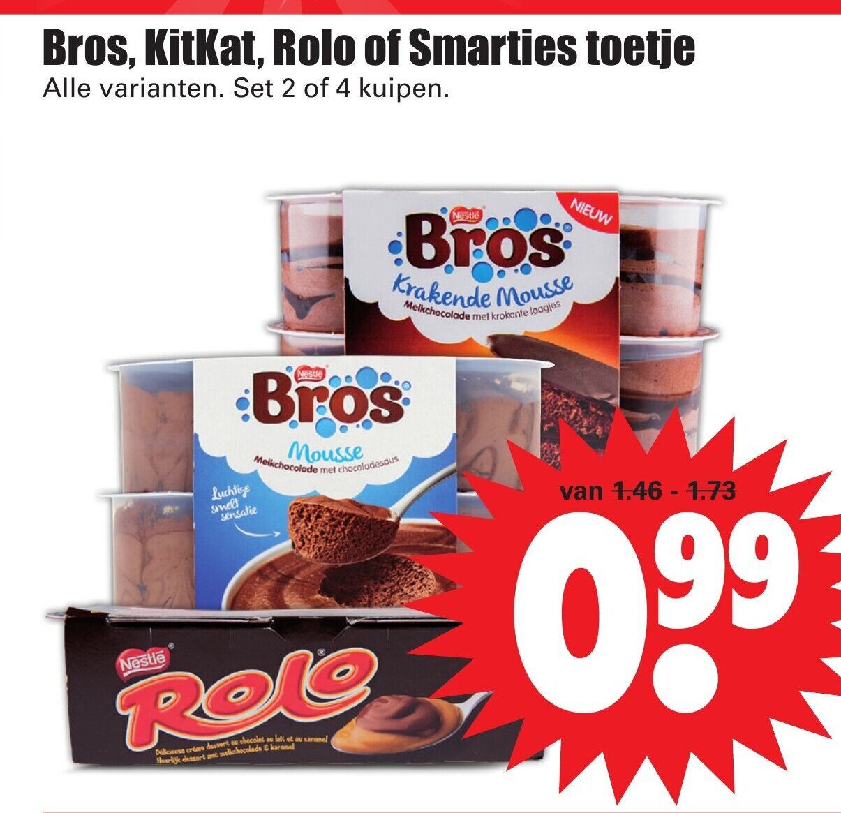 Bros, Rolo, Smarties of KitKat toetje aanbieding bij Dirk
