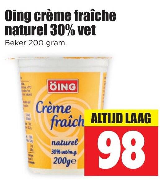 Oing crème fraîche naturel 30% vet 200g aanbieding bij Dirk