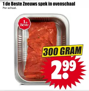 1 de Beste Zeeuws spek in ovenschaal 300g aanbieding bij Dirk