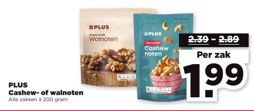 Cashew of walnoten Alle zakken à 200 gram aanbieding bij PLUS