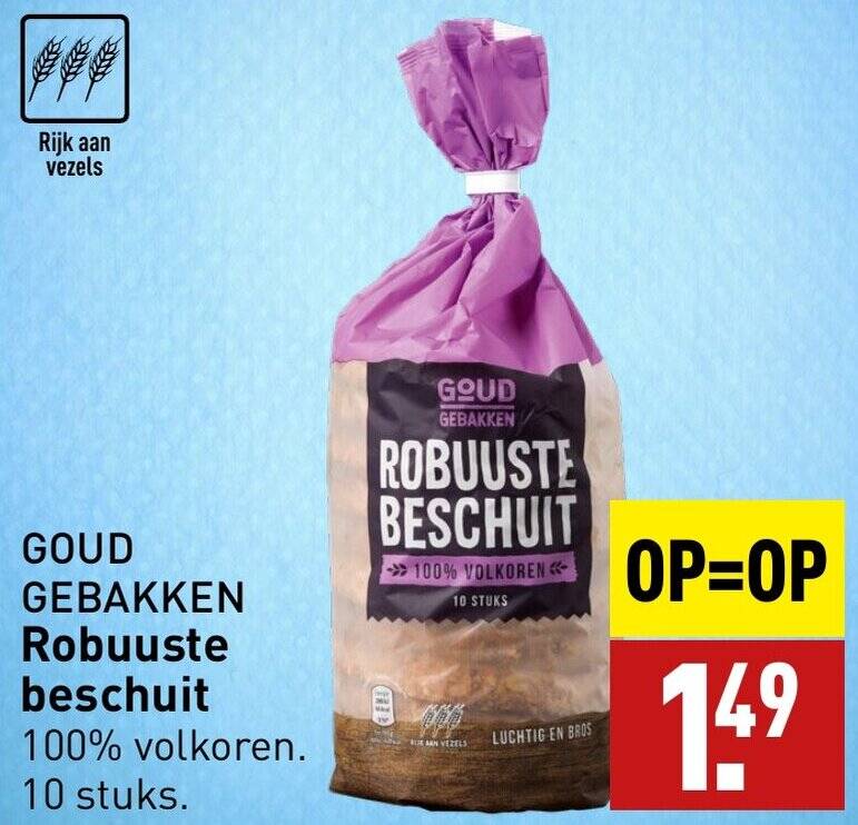 GOUD GEBAKKEN Robuuste beschuit aanbieding bij ALDI