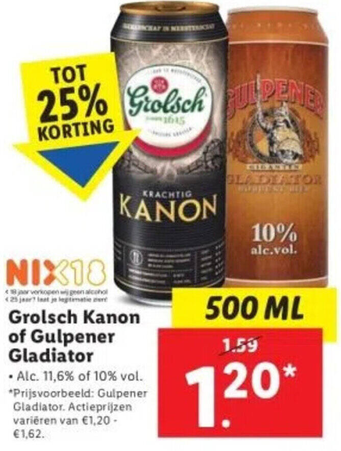 Grolsch Kanon of Gulpener Gladiator 500ml aanbieding bij Lidl