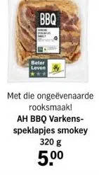 AH BBQ Varkens- speklapjes smokey 320 g aanbieding bij Albert Heijn