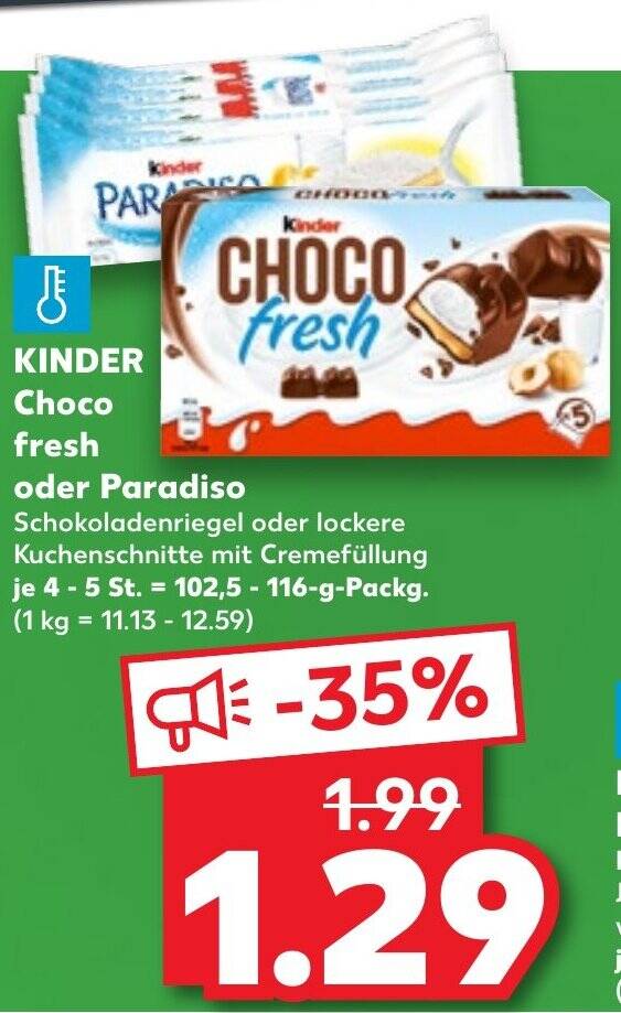 Kinder Choco fresh oder Paradiso aanbieding bij Kaufland DE