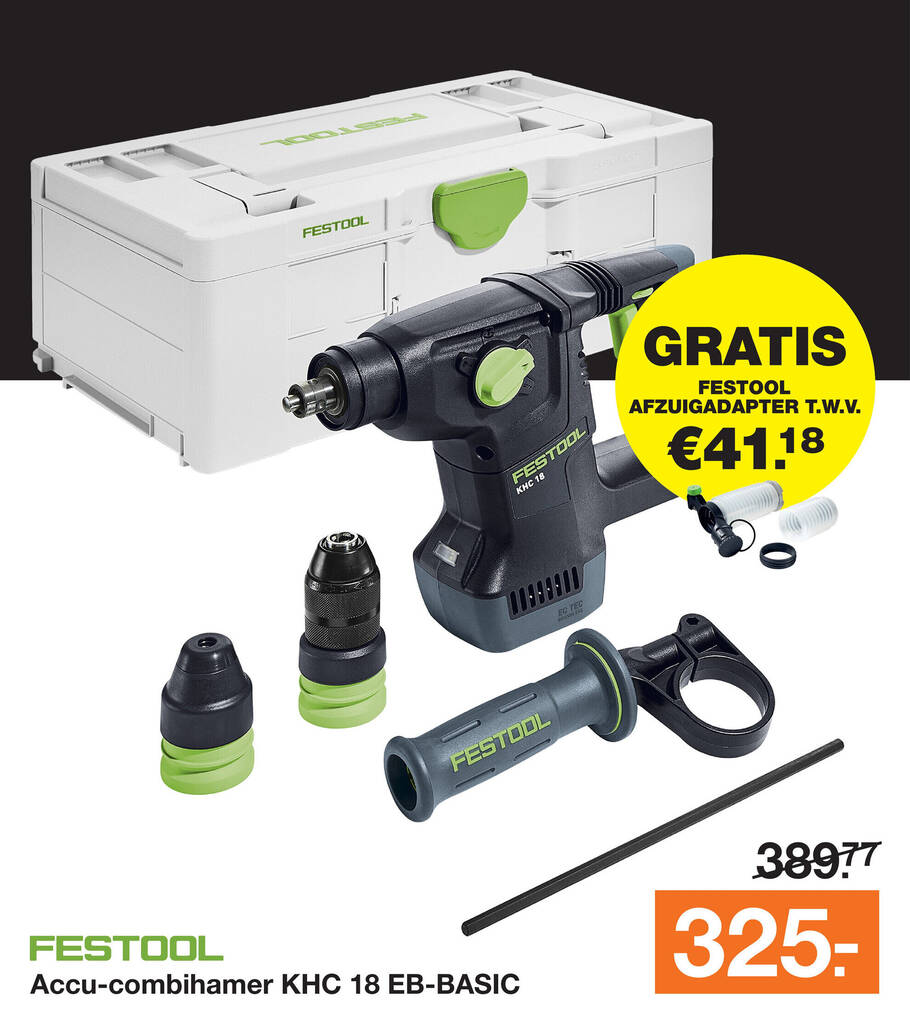 FESTOOL Accu-combihamer KHC 18 EB-BASIC GRATIS FESTOOL AFZUIGADAPTER T.W.V. € 41.18 aanbieding ...
