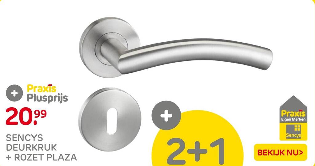SENCYS DEURKRUK + ROZET PLAZA 2+1 GRATIS MET PRAXIS PLUS aanbieding bij ...