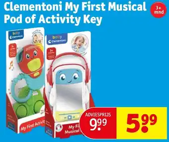 Clementoni My First Musical Pod of Activity Key aanbieding bij Kruidvat