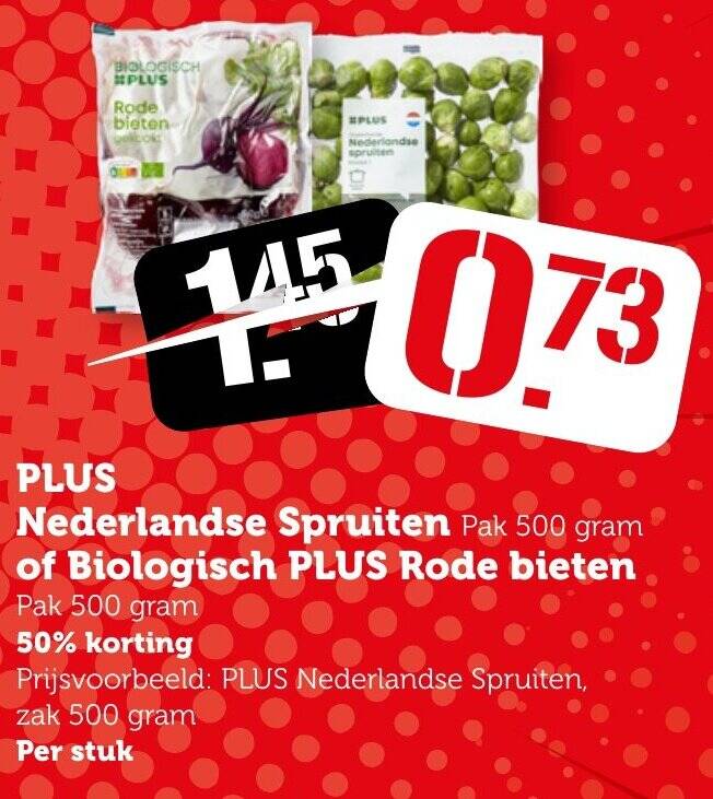 PLUS Nederlandse Spruiten of Biologisch PLUS Rode bieten 500 gram ...