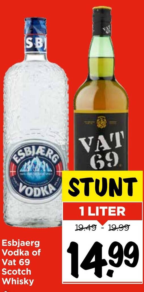 Esbjaerg Vodka of Vat 69 Scotch Whisky 1 L aanbieding bij Vomar ...