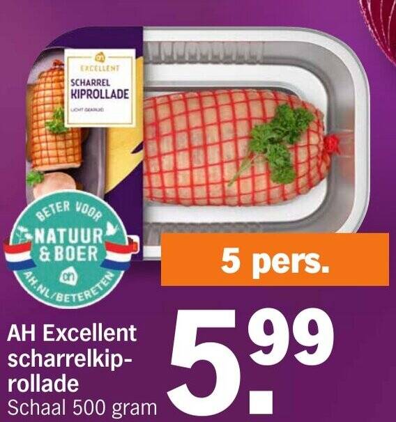 AH Excellent scharrel kiprollade 500 g aanbieding bij Albert Heijn