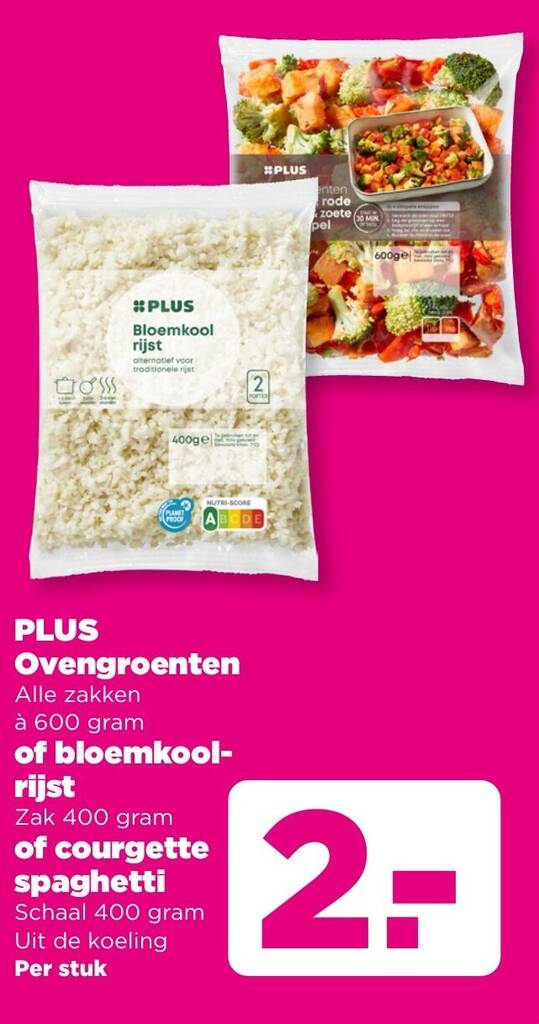 PLUS Ovengroenten of bloemkool rijst of courgette spaghetti 400-600 g ...