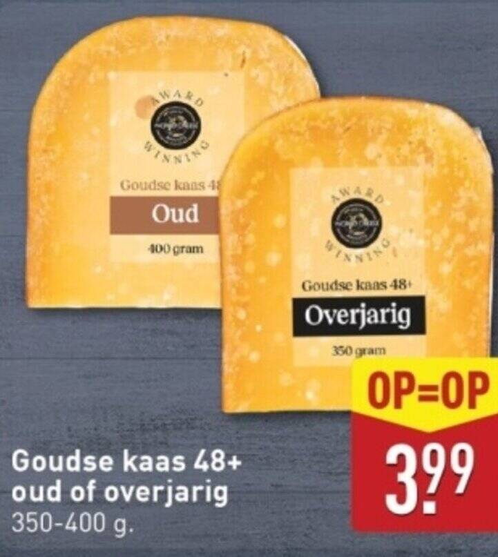 Goudse kaas 48+ oud of overjarig 350/400 g aanbieding bij ALDI
