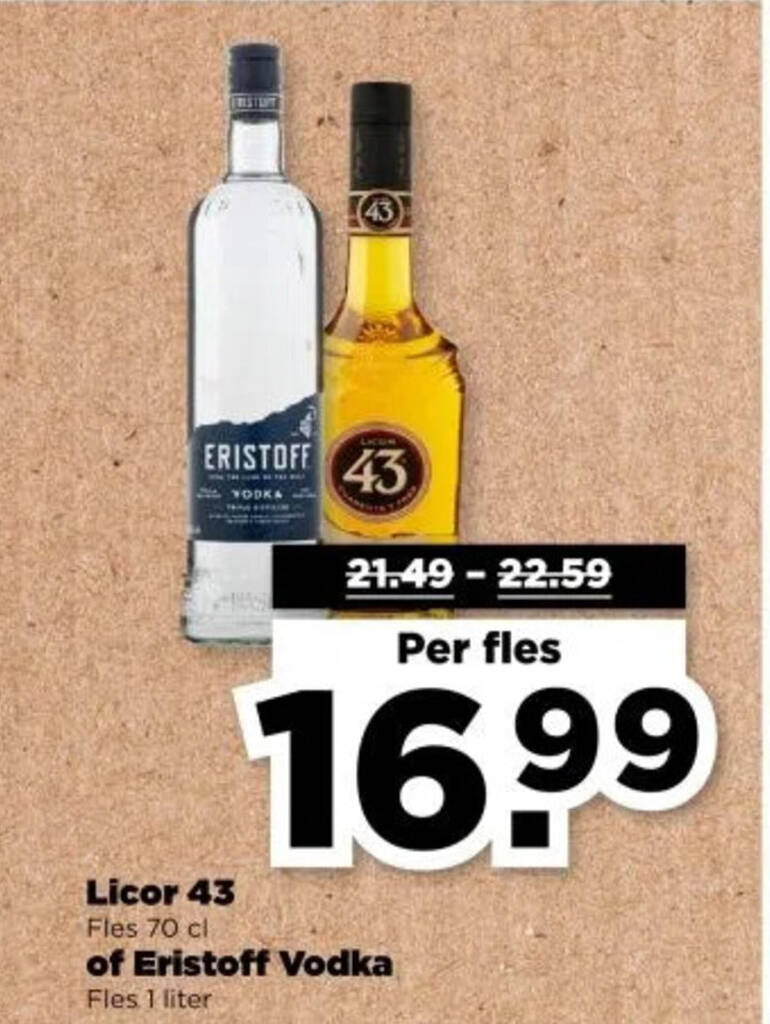Licor 43 of Eristoff Vodka 70 cl - 1 l aanbieding bij PLUS