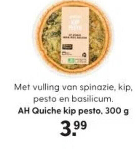AH Quiche kip pesto 300 g aanbieding bij Albert Heijn