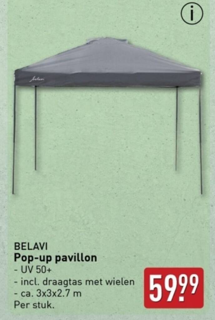 BELAVI Pop-up pavillon 3x3x2.7 m aanbieding bij ALDI Geldig van 05-05-2025