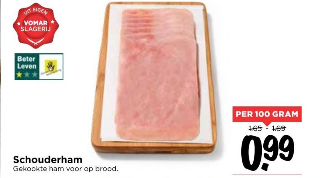 Schouderham 100 gr aanbieding bij Vomar Voordeelmarkt