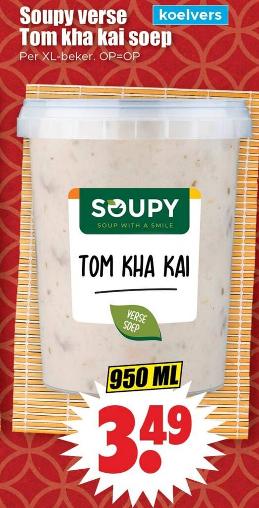 Soupy verse Tom kha kai soep 950 ml aanbieding bij Dirk