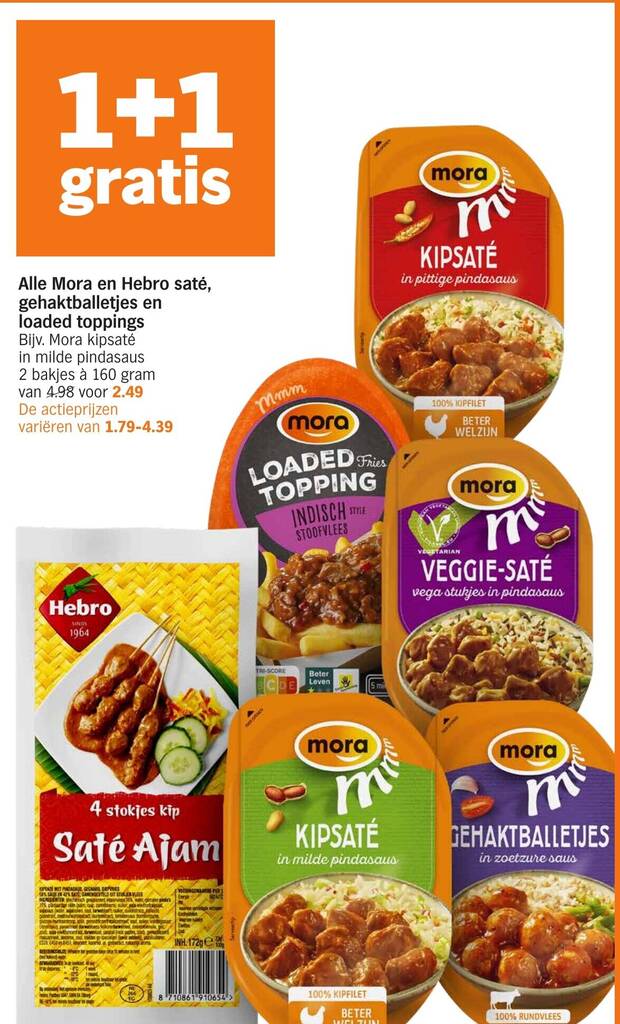 Alle Mora en Hebro saté, gehaktballetjes en loaded toppings 160 g 1+1 ...