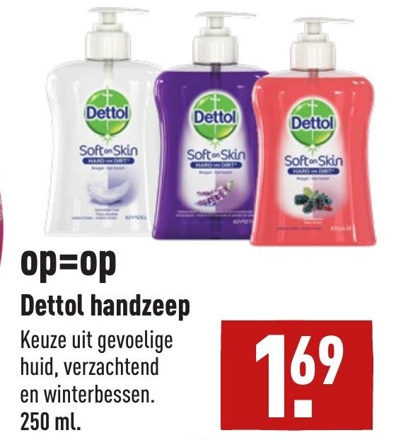 Dettol handzeep 250ml aanbieding bij ALDI
