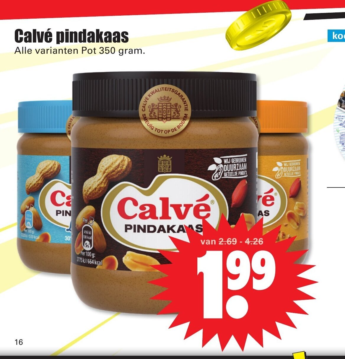 Calve pindakaas alle varianten pot 350 gram aanbieding bij Dirk