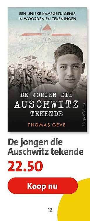 De Jonge Die Auschwitz Tekende - Thomas Geve aanbieding bij Bruna