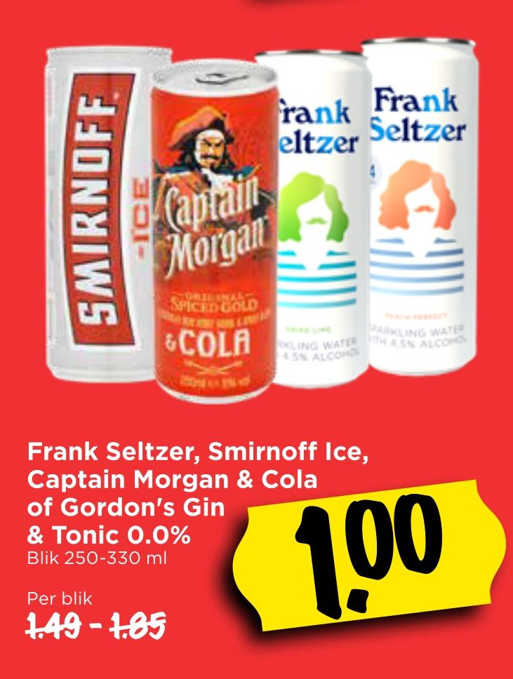 Frank seltzer, smirnoff ice, captain morgan & cola of gordon's gin ...
