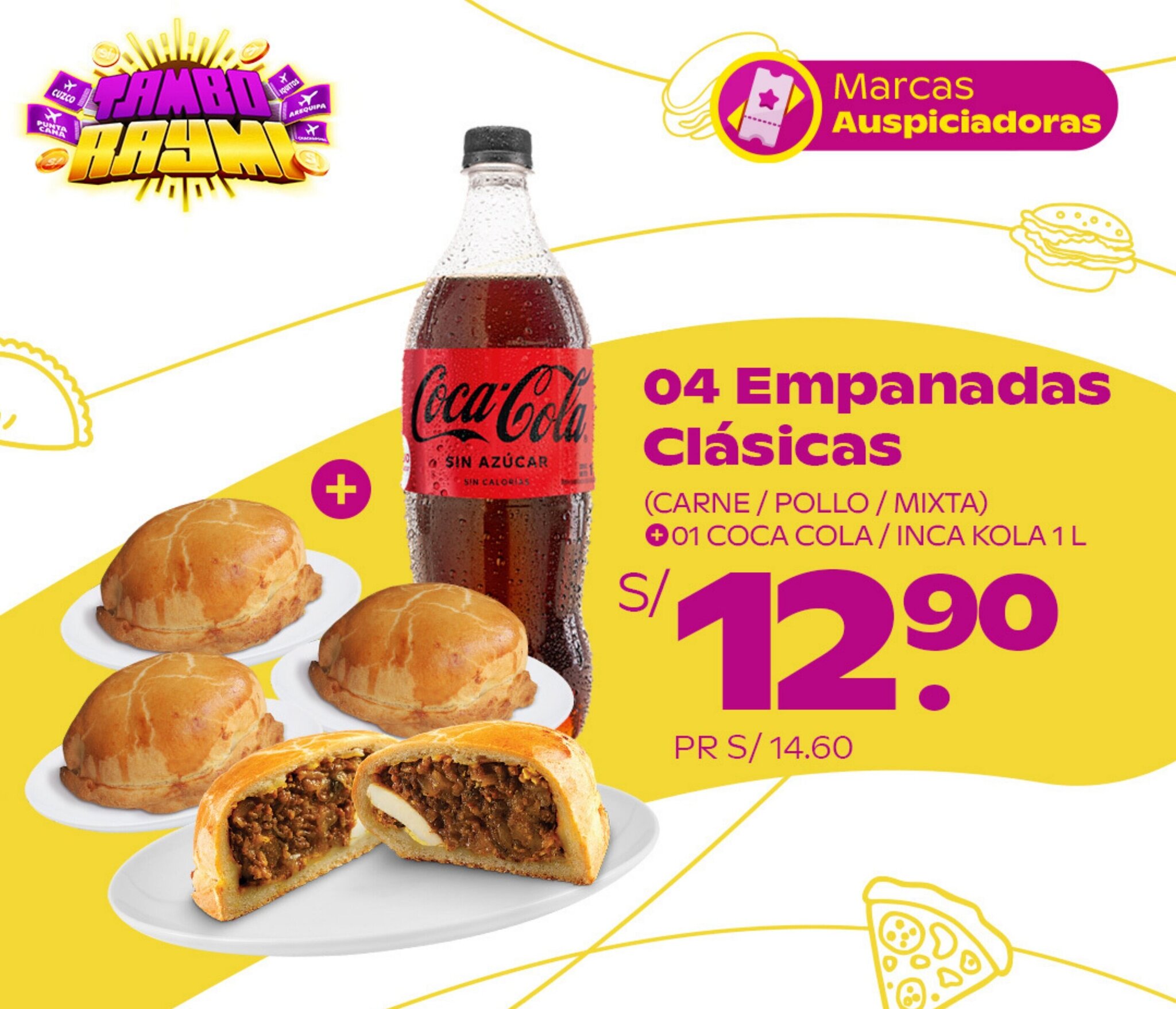 04 Empanadas Clásicas (CARNE / POLLO / MIXTA) + 01 COCA COLA / INCA ...