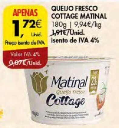 Promoção QUEIJO FRESCO COTTAGE MATINAL 180g em Pingo Doce