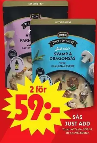 TOUCH OF TASTE Sås just add 2 x 300 ml erbjudande hos ICA Maxi