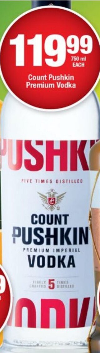 Count Pushkin Premium Vodka 750ml each offer at OK Liquor