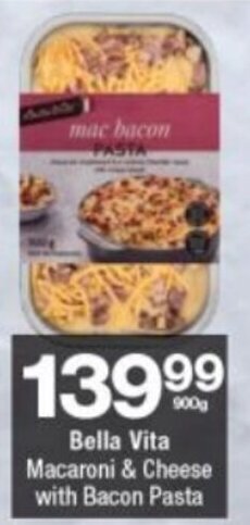 Bella & Vita Macaroni & Cheese with Bacon Pasta 900g offer at Checkers