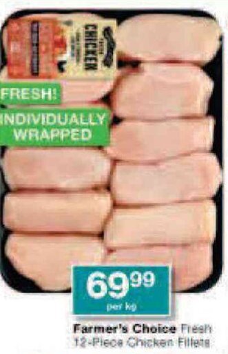 Farmer's Choice Fresh 12-Piece Chicken Fillets per kg offer at Checkers ...
