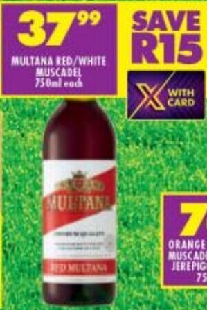 Multana Red / White Muscadel 750ml each offer at Shoprite Liquor