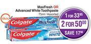Colgate maxfresh or advanced white toothpaste-for 1 x 75ml offer at Dis ...