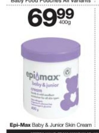 Epi-Max Baby & Junior Skin Cream 400g offer at Checkers